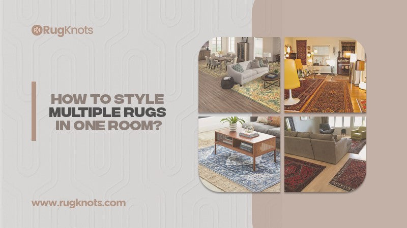 How to Style Multiple Rugs in One Room – RugKnots